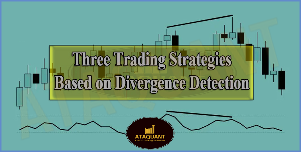 Three Trading Strategies Based on Divergence Detection – AtaQuant ...