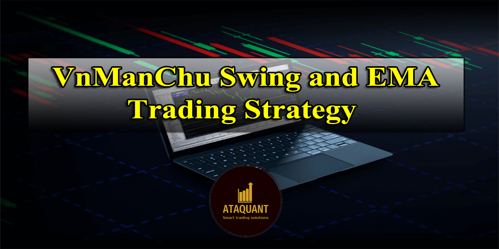 VuManChu Swing and EMA trading strategy – AtaQuant – Advanced Expert and Indicator Programming ...