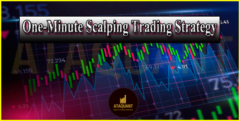 One-Minute Scalping Trading Strategy – AtaQuant – Advanced Expert and Indicator Programming for ...